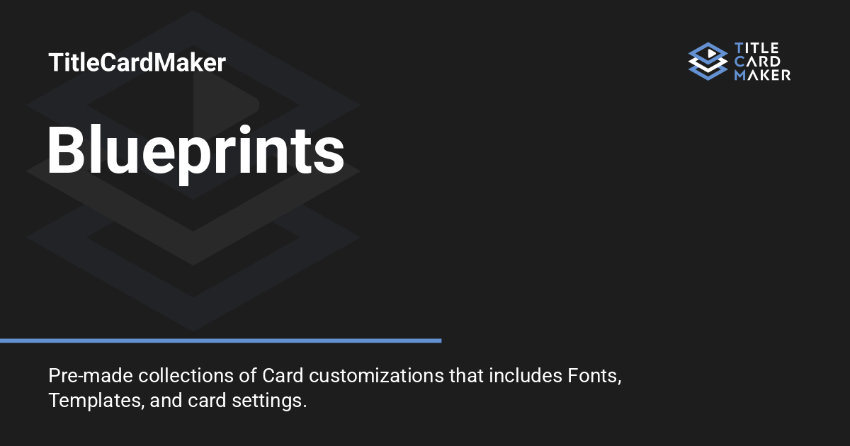 Blueprints - TitleCardMaker