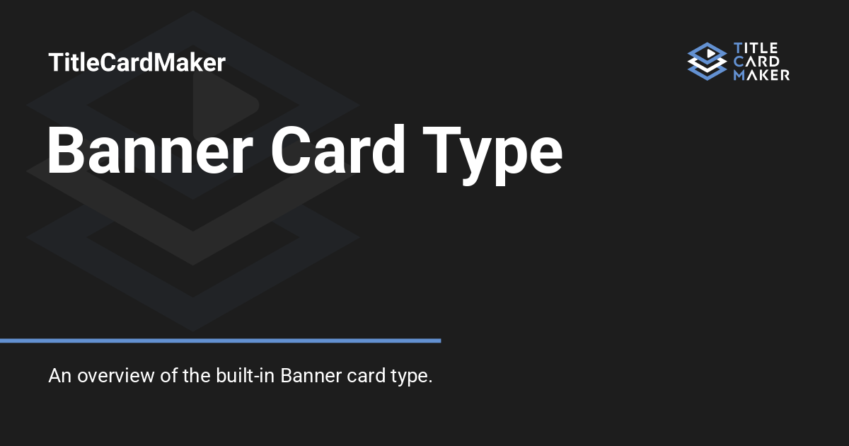 Banner Card Type - TitleCardMaker