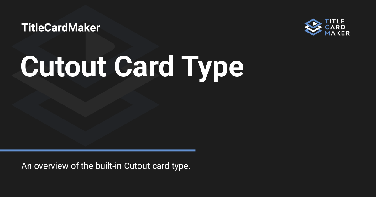 Cutout Card Type - TitleCardMaker