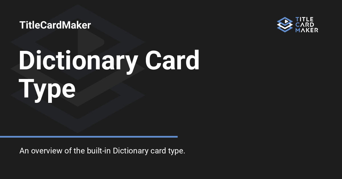Dictionary Card Type - TitleCardMaker