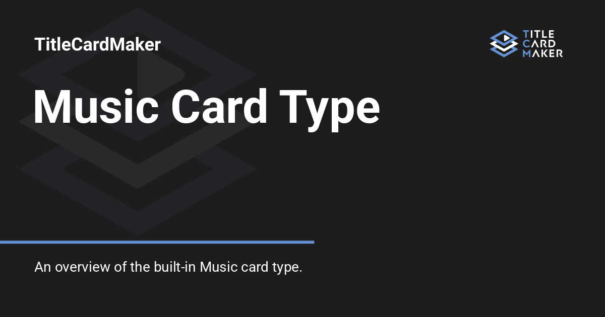 Music Card Type - TitleCardMaker