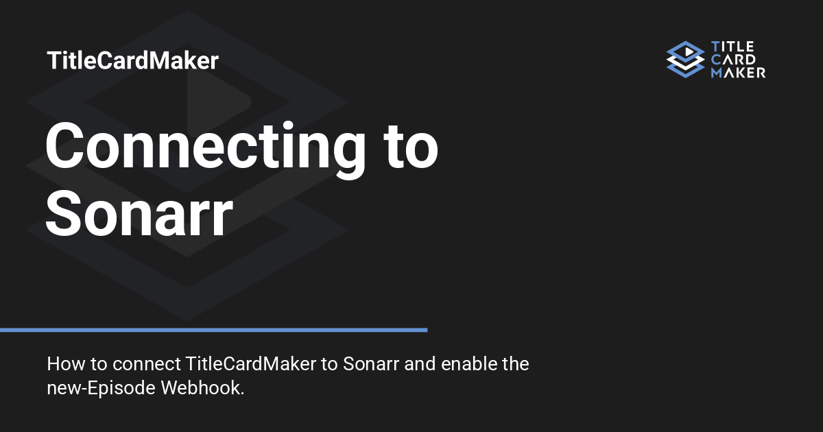 Connecting to Sonarr - TitleCardMaker