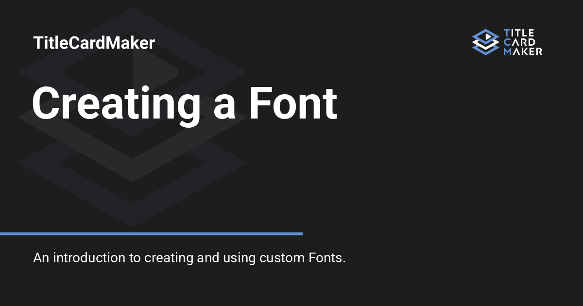 Creating a Font - TitleCardMaker