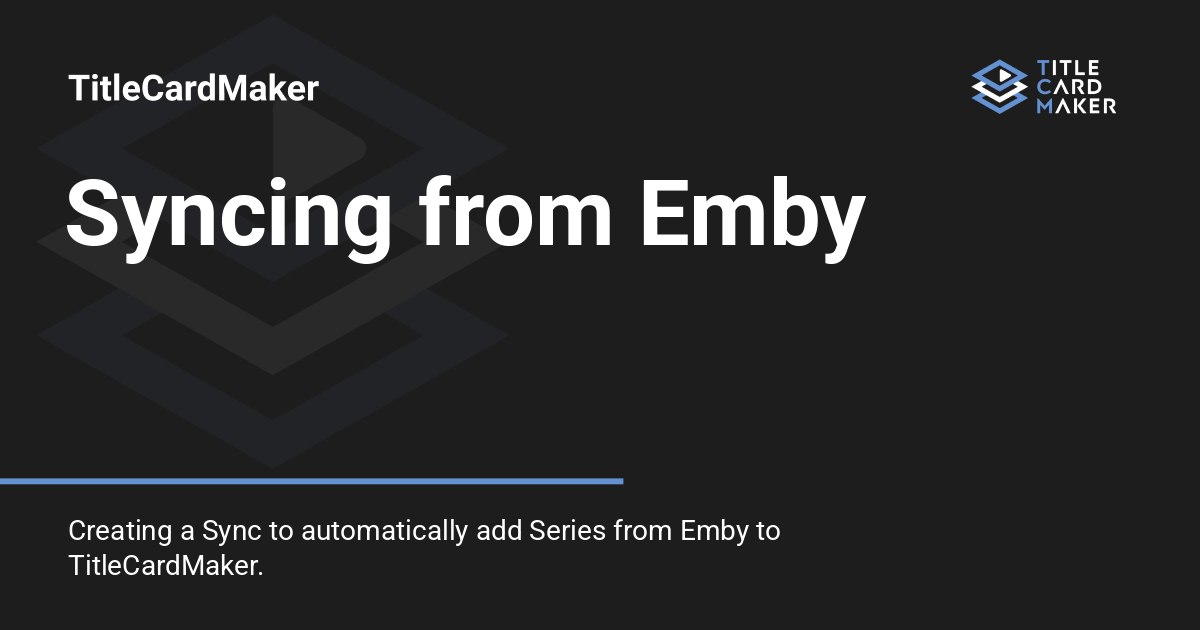 Syncing from Emby - TitleCardMaker