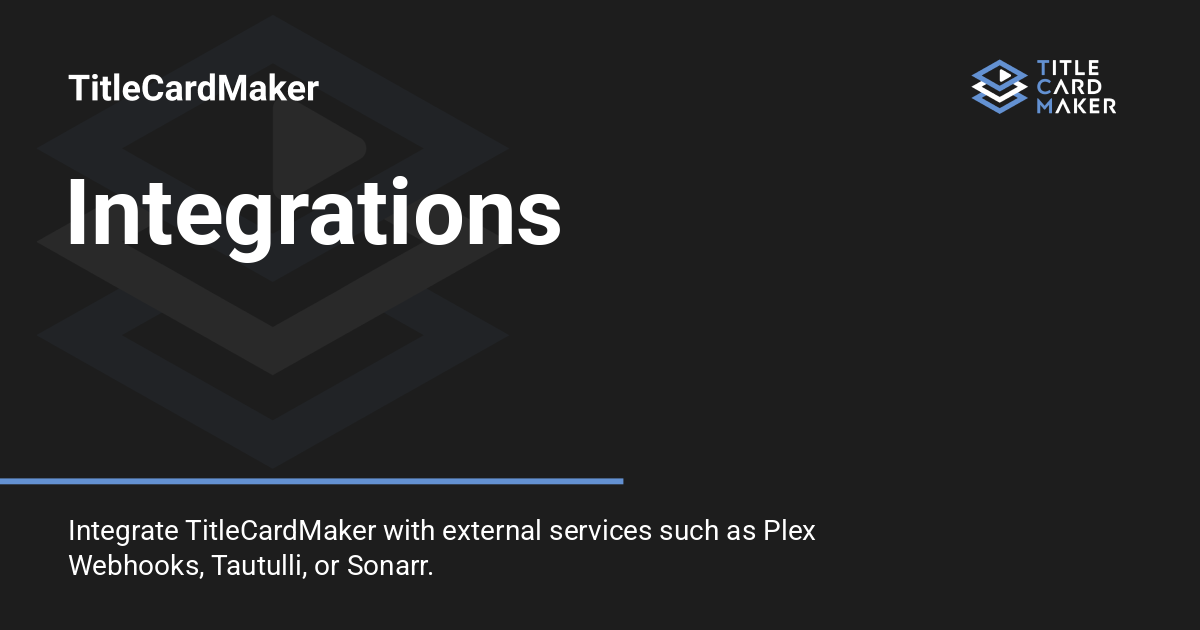 Integrations - TitleCardMaker