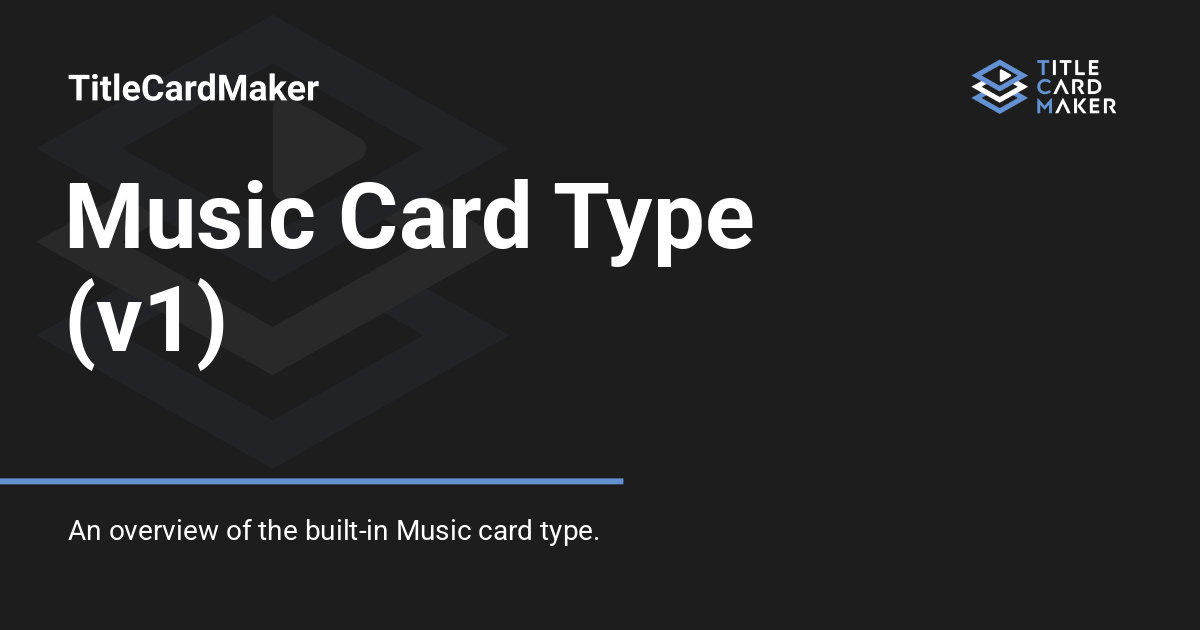 Music Card Type (v1) - TitleCardMaker
